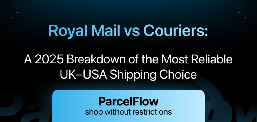Royal Mail vs Couriers: UK to USA Parcel Forwarding 2025